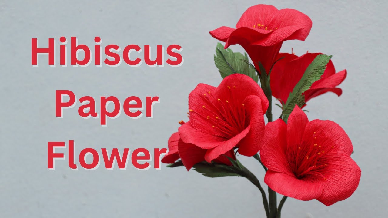Hibiscus Paper Flower | How To Make Hibiscus Paper Flower | EASY Paper ...