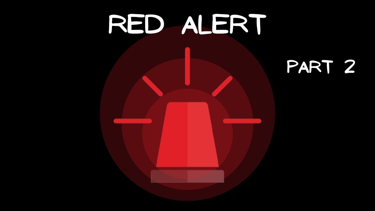 Red alert part 2 - YouTube