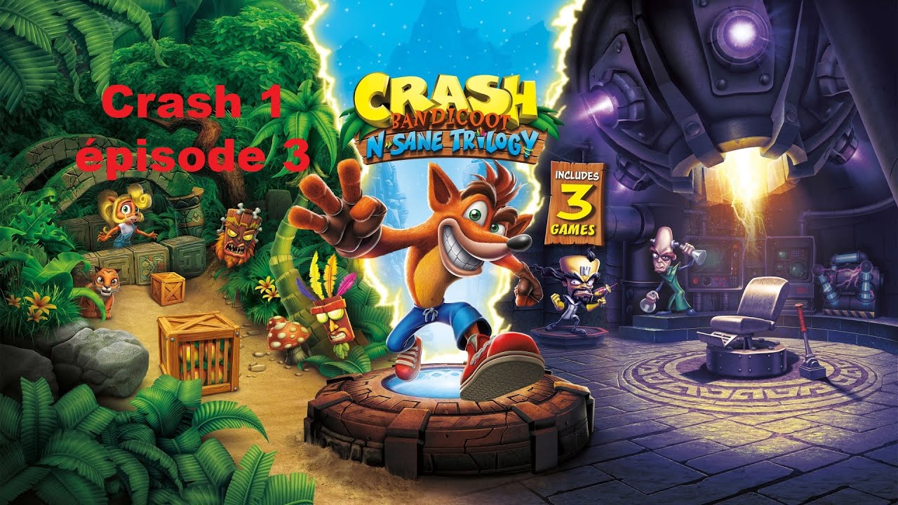 Crash Bandicoot N'sane Trilogy Crash 1 épisode 3 - YouTube