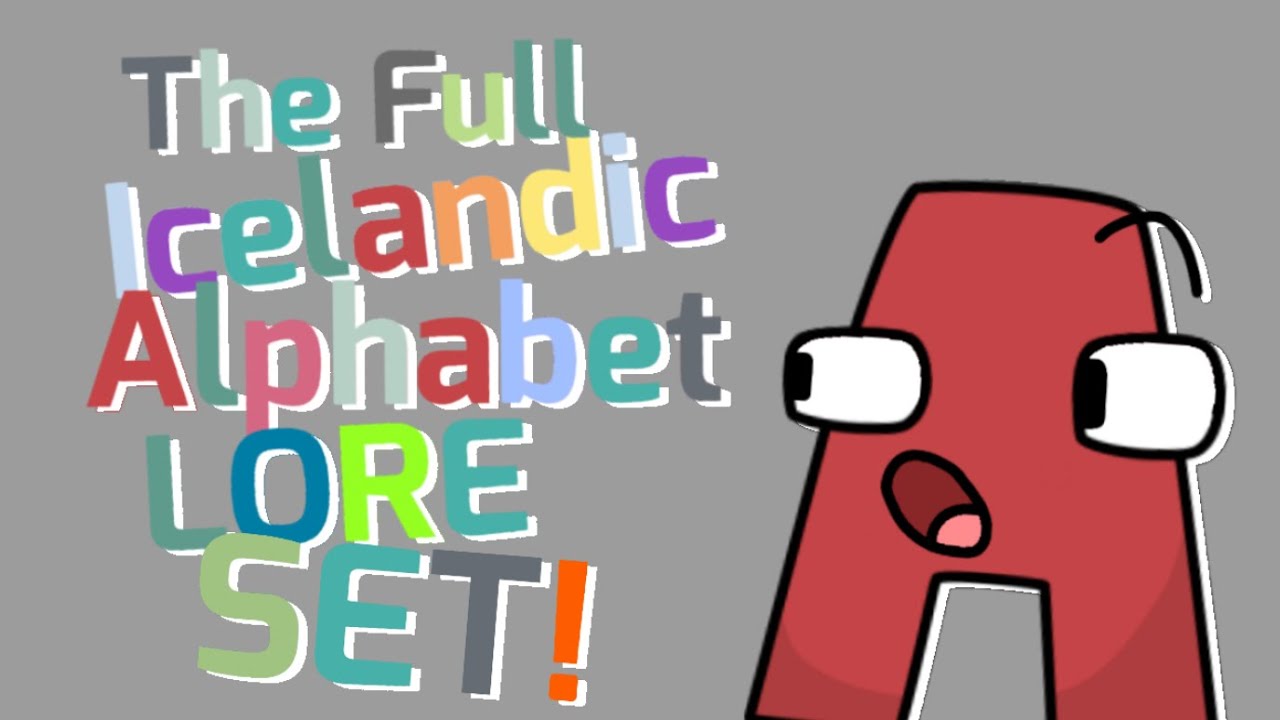 The Full Icelandic Alphabet Lore Set! - YouTube
