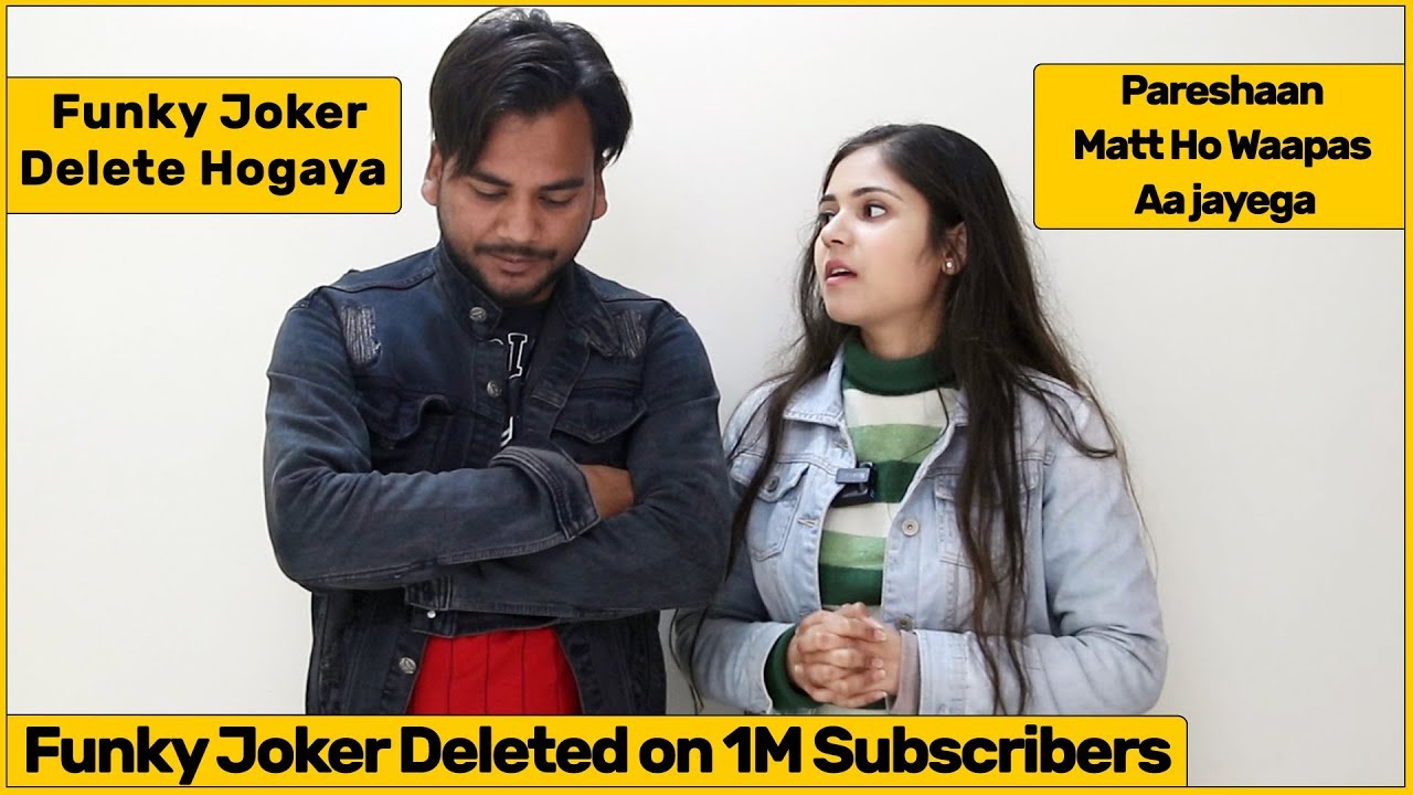 Funky Joker Got Deleted on 1M Subscribers - Support Us | The Prank ...