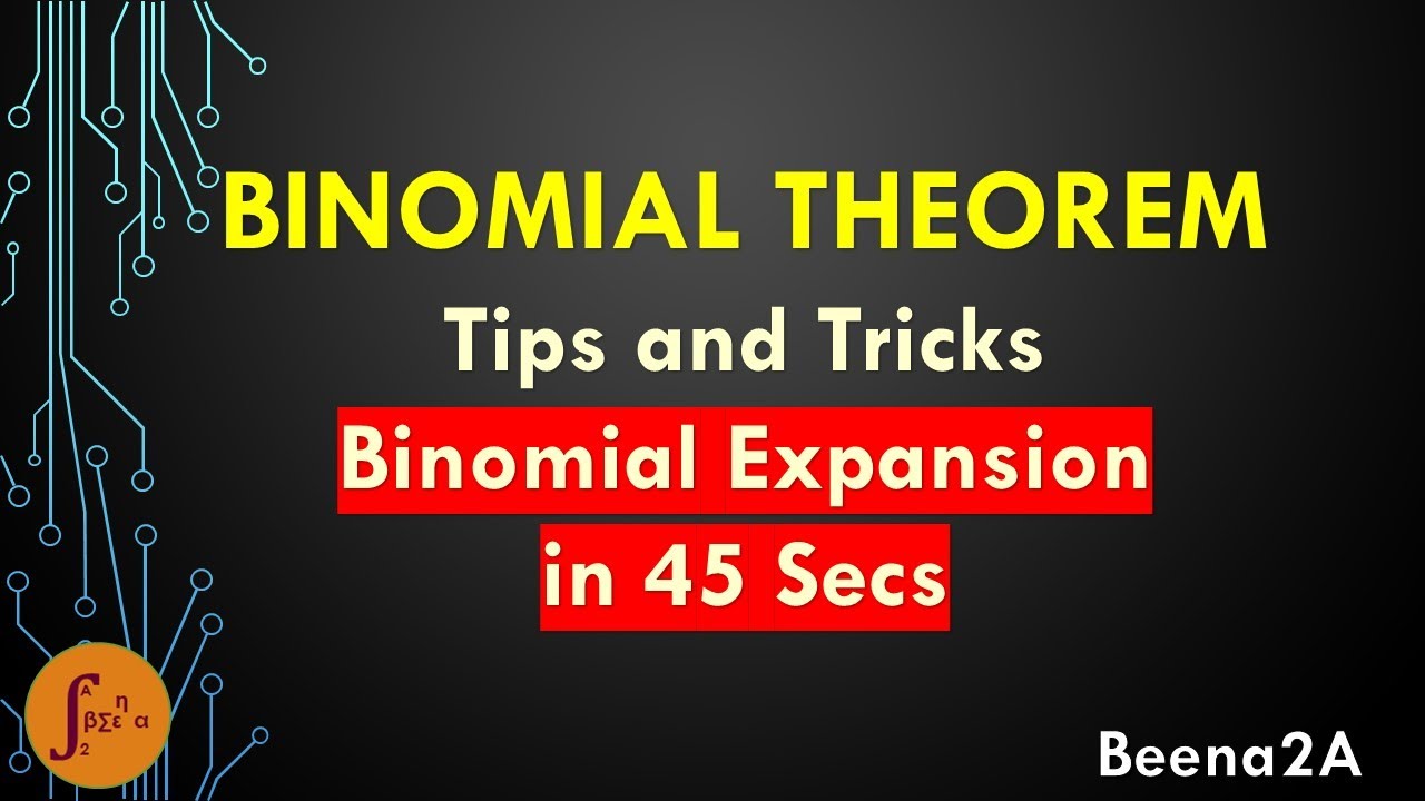 Binomial Theorem Tips Tricks Shortcut | Binomial Expansion in 45 secs ...