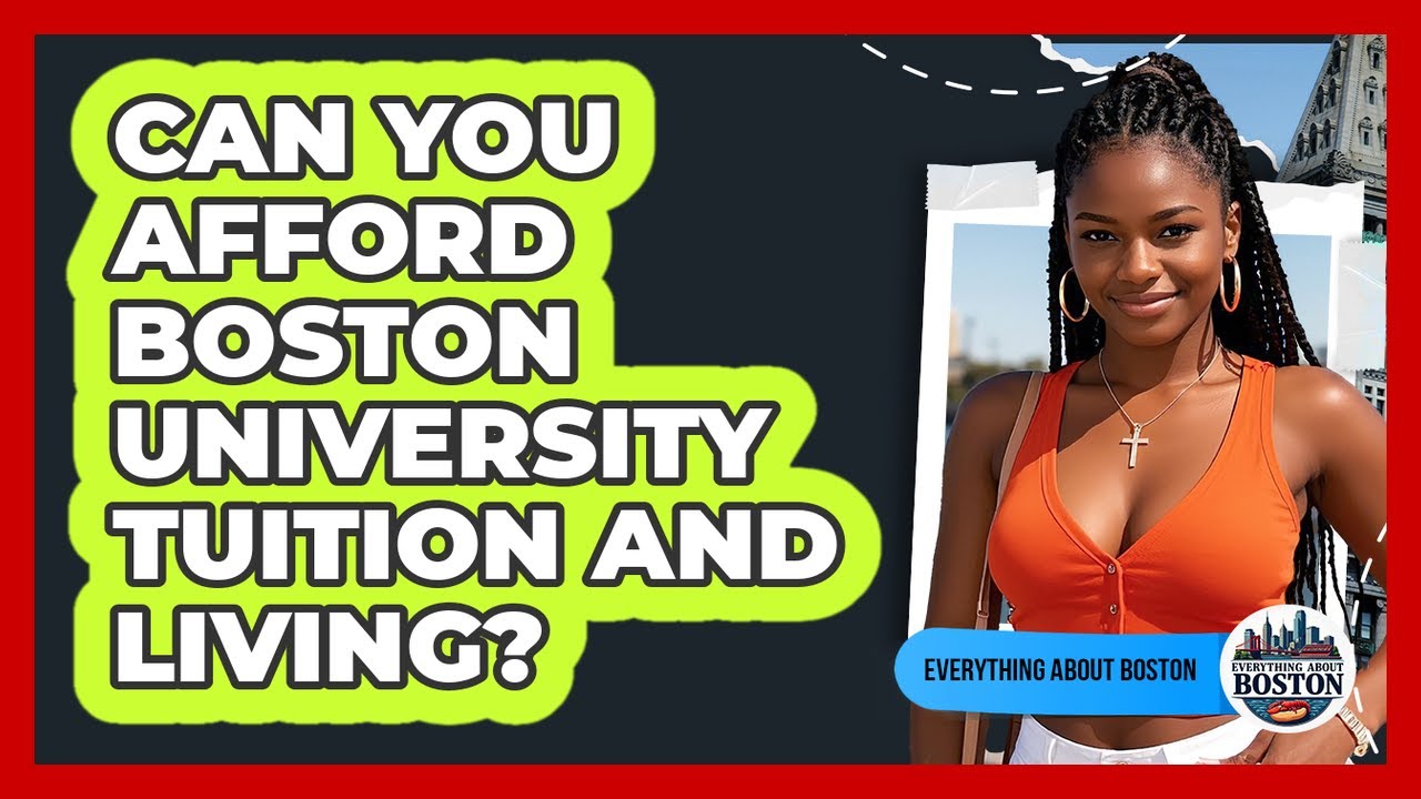 Can You Afford Boston University Tuition And Living? - Everything About ...