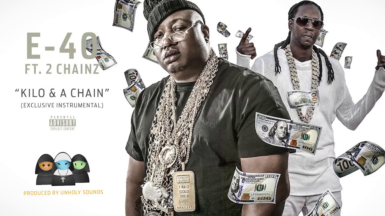 NEW! UNRELEASED E-40 & 2 CHAINZ "KILO & A CHAIN" INSTRUMENTAL BEAT ...