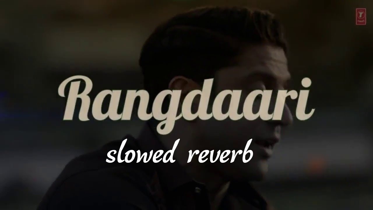 RANGDAARI |LUCKNOW CENTRAL | ARIJIT SINGH |SLOWED REVERB - YouTube