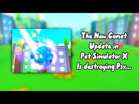 The New Comet Update is breaking Psx... | Roblox | Pet Sim X - YouTube