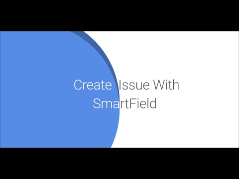 Create issue with SmartField - YouTube