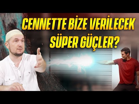 CENNETTE BİZE VERİLECEK SÜPER GÜÇLER? / Kerem Önder