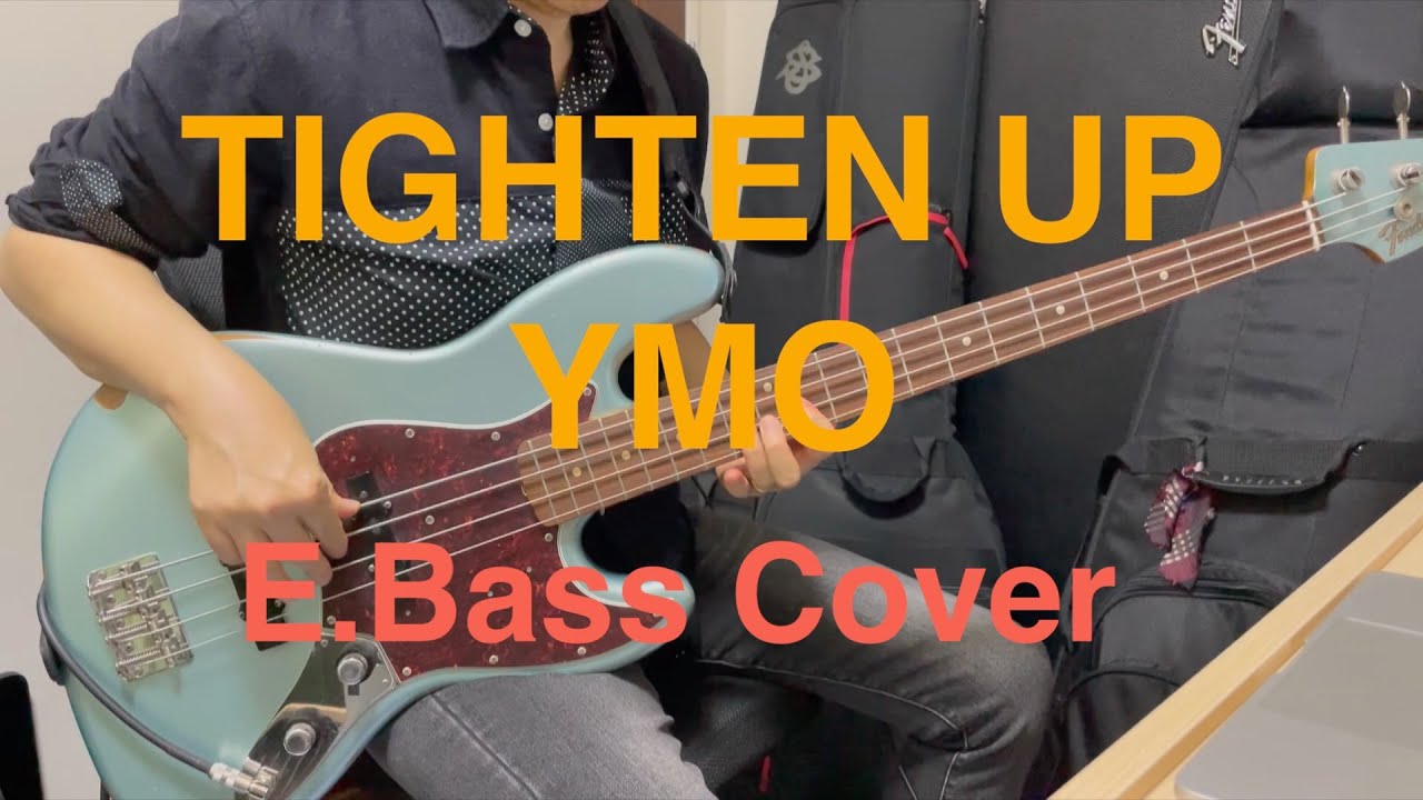 【E.Bass Cover】TIGHTEN UP / YMO Album (増殖 - X∞ Multiplies) Short Ver ...