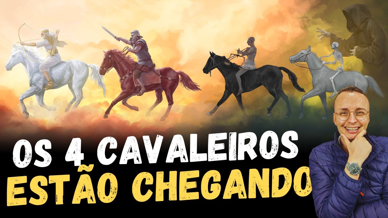 Os 4 Cavaleiros do Apocalipse: O Que São E O Que Significam? | Thalles ...