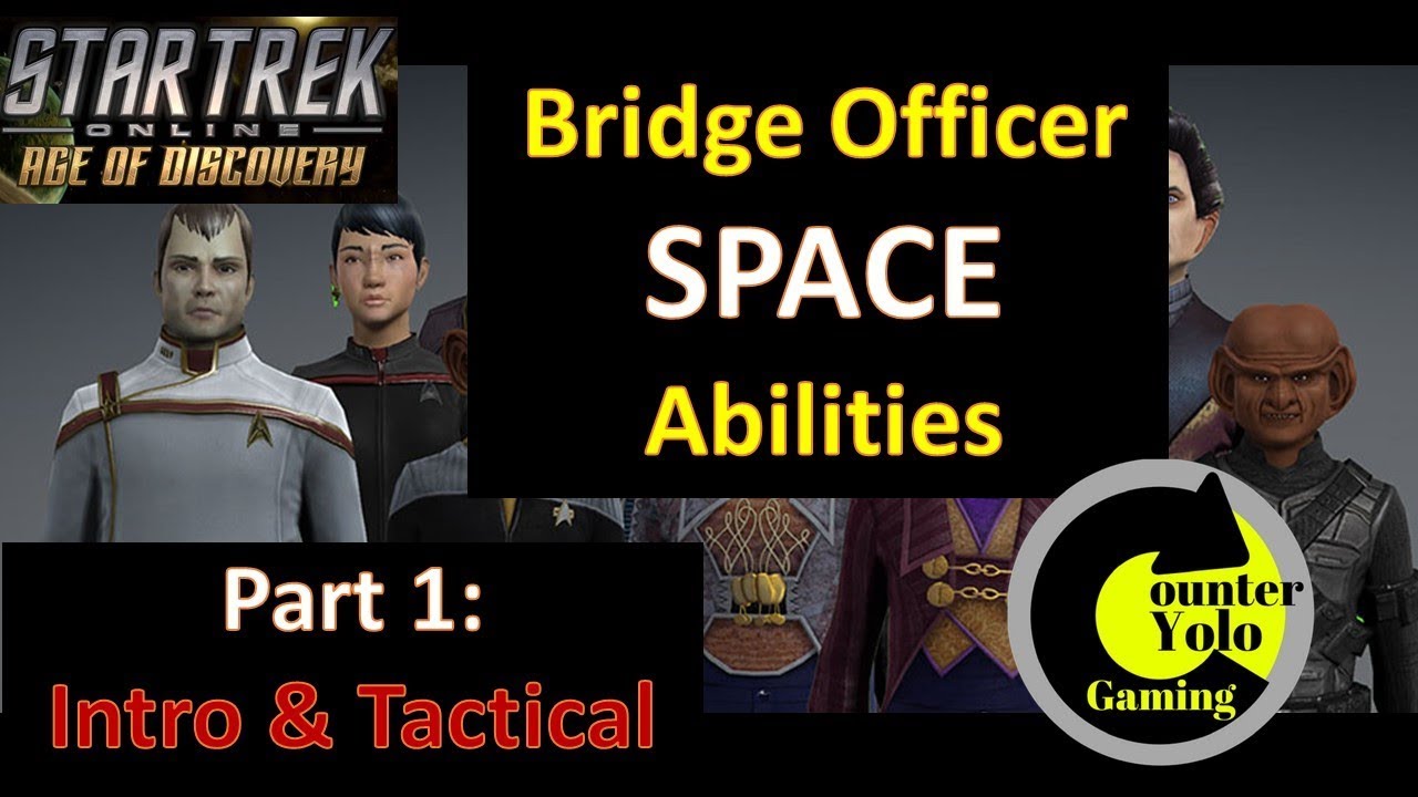 Tactical Bridge Officer Abilities (Space Part 1) | Star Trek Online ...