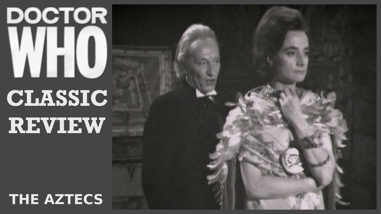 Classic Doctor Who Review - The Aztecs - YouTube