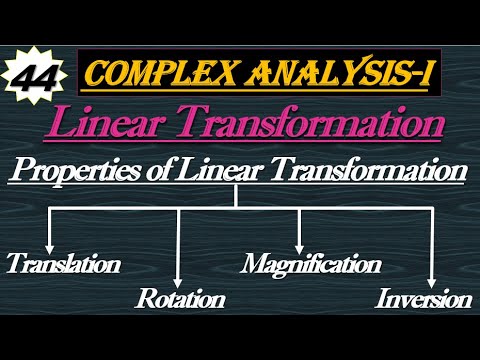 Lec#44||Linear Transformation and its properties||Translation,Rotation ...