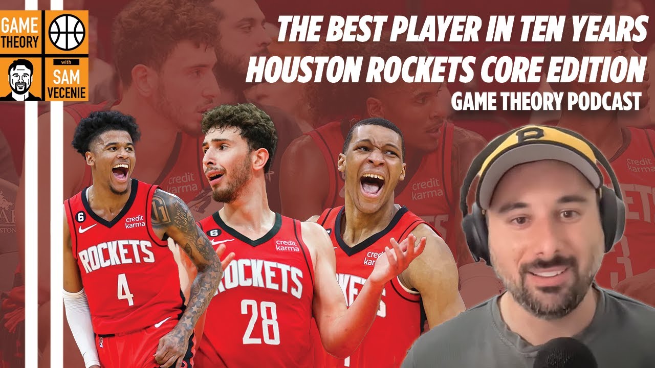 Houston Rockets Core: Who will be the best player in 10 years? Amen ...