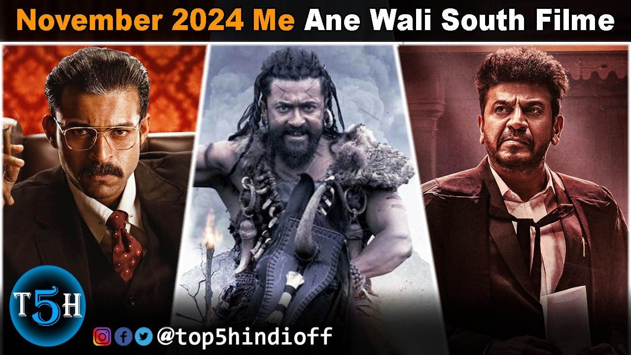 Top 5 Upcoming South Indian Movies In November 2024 || नवंबर में आने ...