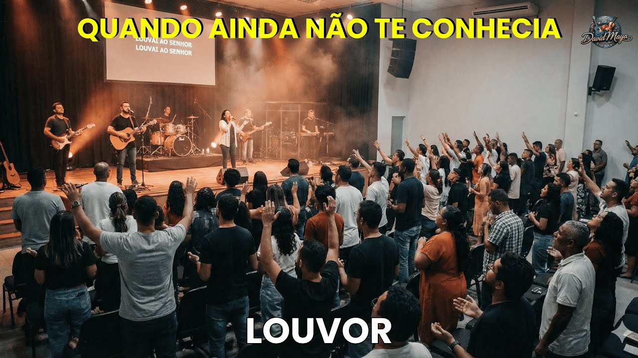 Quando Não Te Conhecia (LOUVOR) - 🙏 O amor que resgata 🙏 | David Maya ...