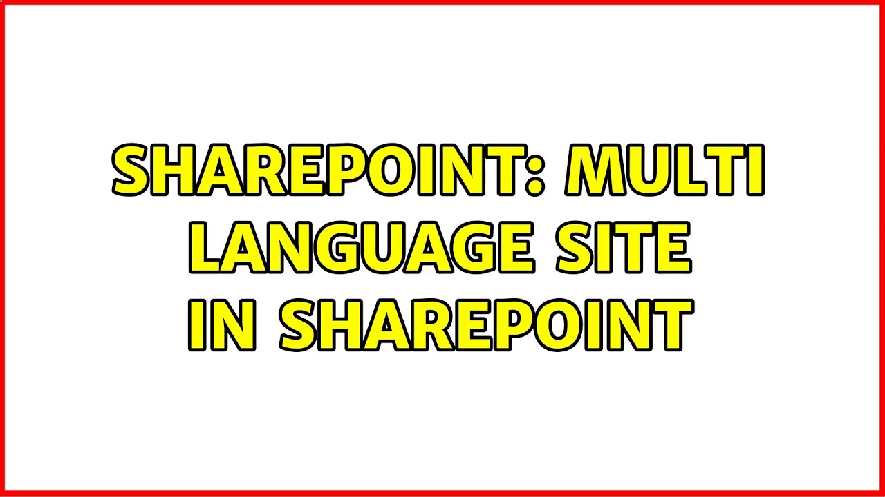 Sharepoint: Multi Language Site in sharePoint - YouTube