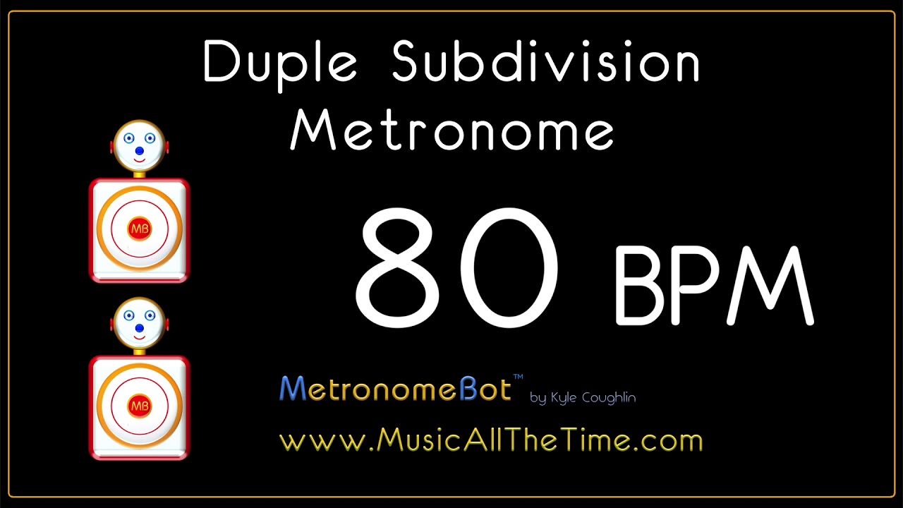Duple subdivision metronome at 80 BPM MetronomeBot - YouTube
