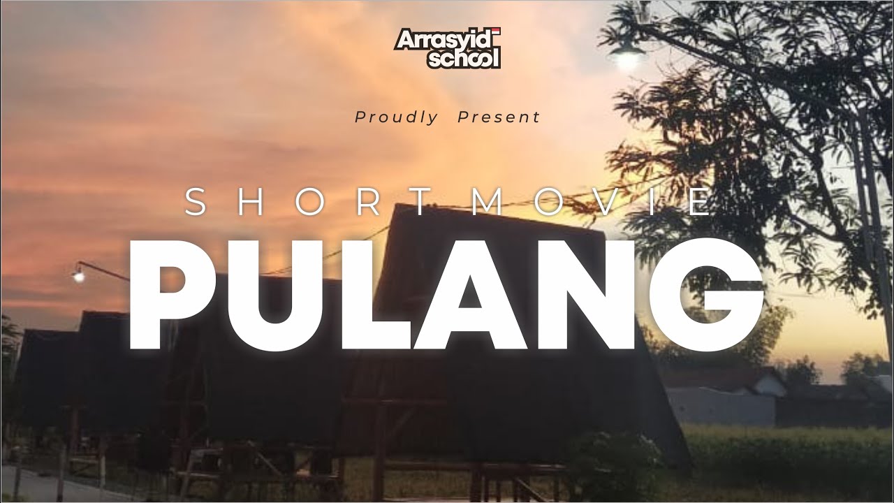 Short Movie: PULANG - YouTube