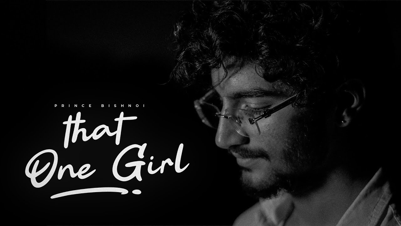 Prince Bishnoi - That One Girl (Offical Music Video) - YouTube