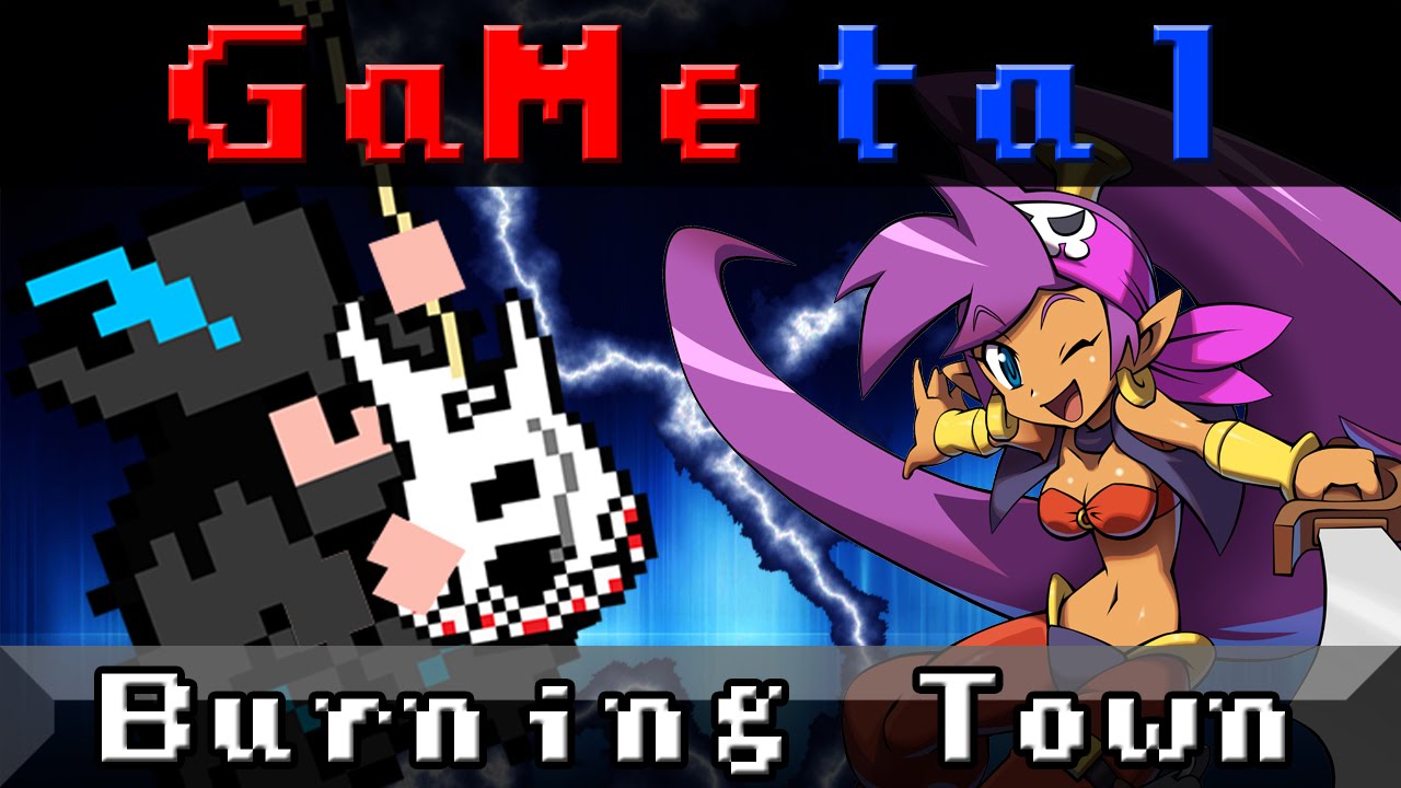Burning Town (Shantae) - GaMetal - YouTube