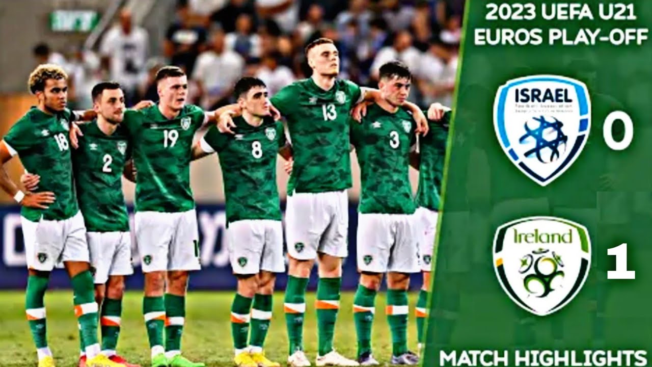 Ireland 🇮🇪 - 1Goal vs Israel 🇮🇱 - 0 Goals || Football Match Highlights ...