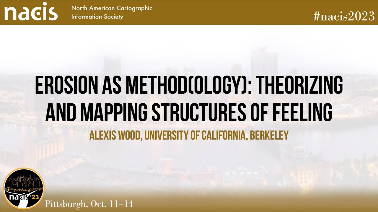 Erosion As Method(ology): Theorizing and Mapping Structures of Feeling ...