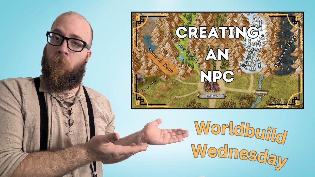 Worldbuilding Wednesday: Creating an NPC - YouTube
