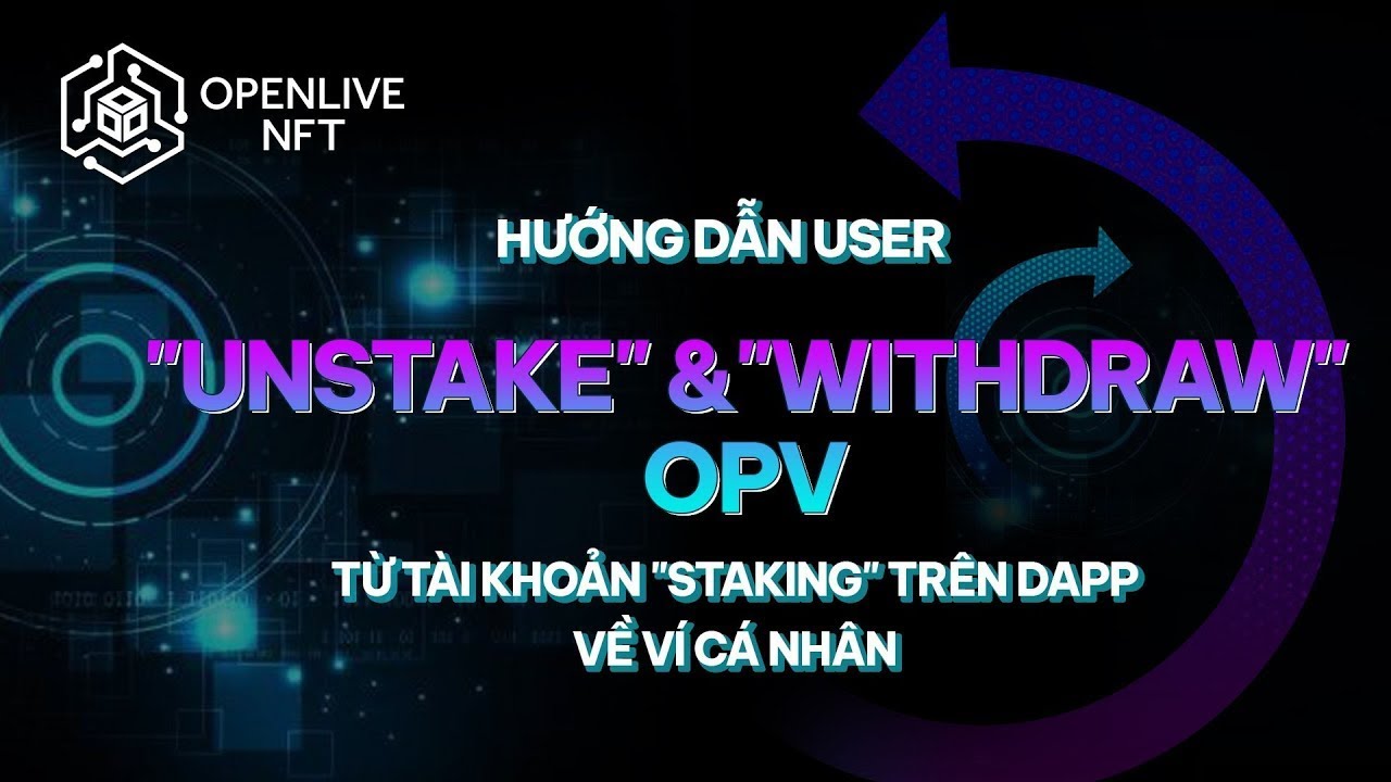 Token OPV | Hướng dẫn cách Unstake và Withdraw từ tài khoản trên DApp về ví cá nhân - YouTube