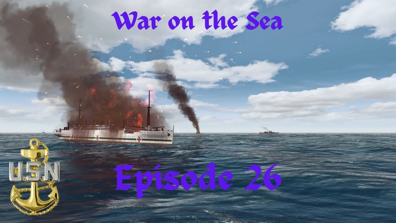 War on the Sea - USN Pacific Campaign - Episode 26: Hold At All Hazards ...