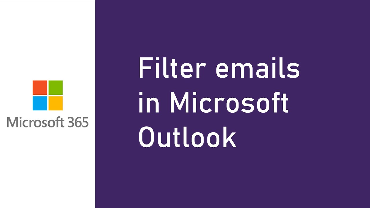 Email Filter in Microsoft Outlook - YouTube