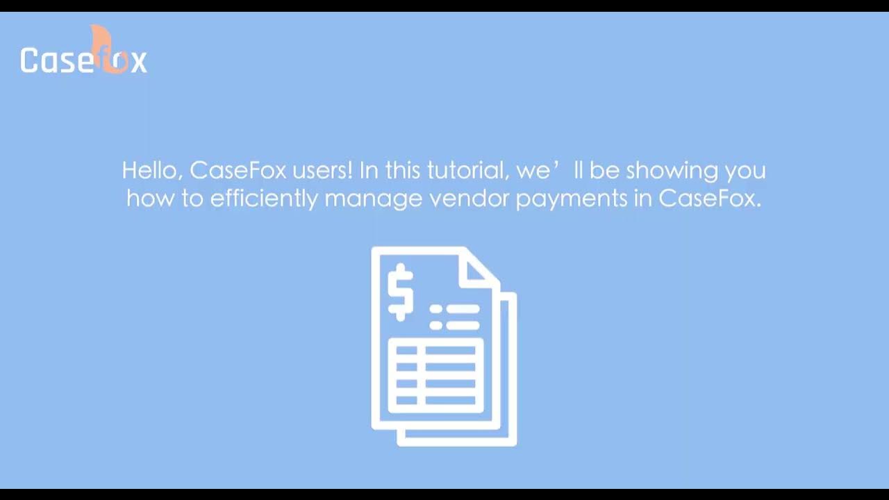 How to Manage Vendor Payments in CaseFox | Legal Billing Software - YouTube