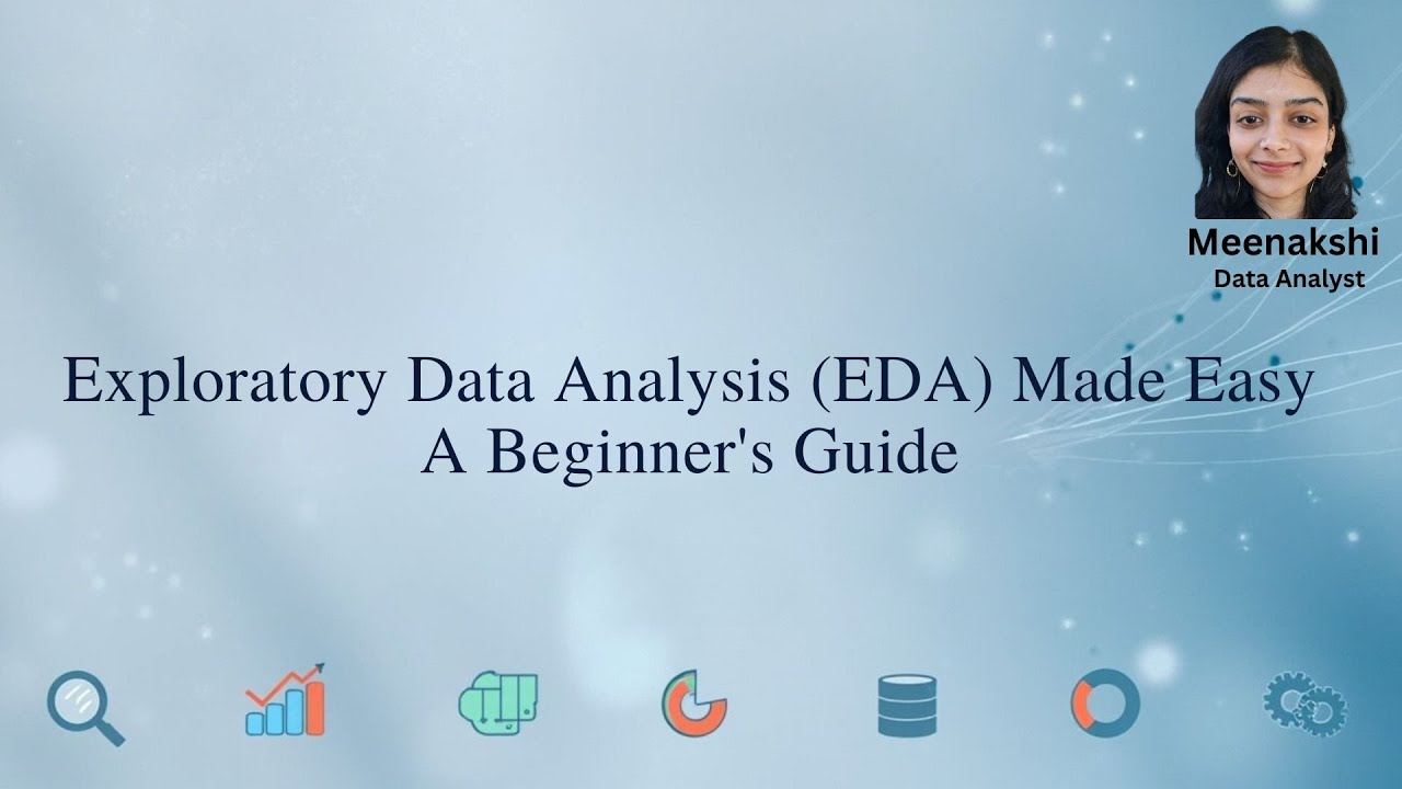 Exploratory Data Analysis (EDA) Made Easy: A Beginner's Guide - YouTube