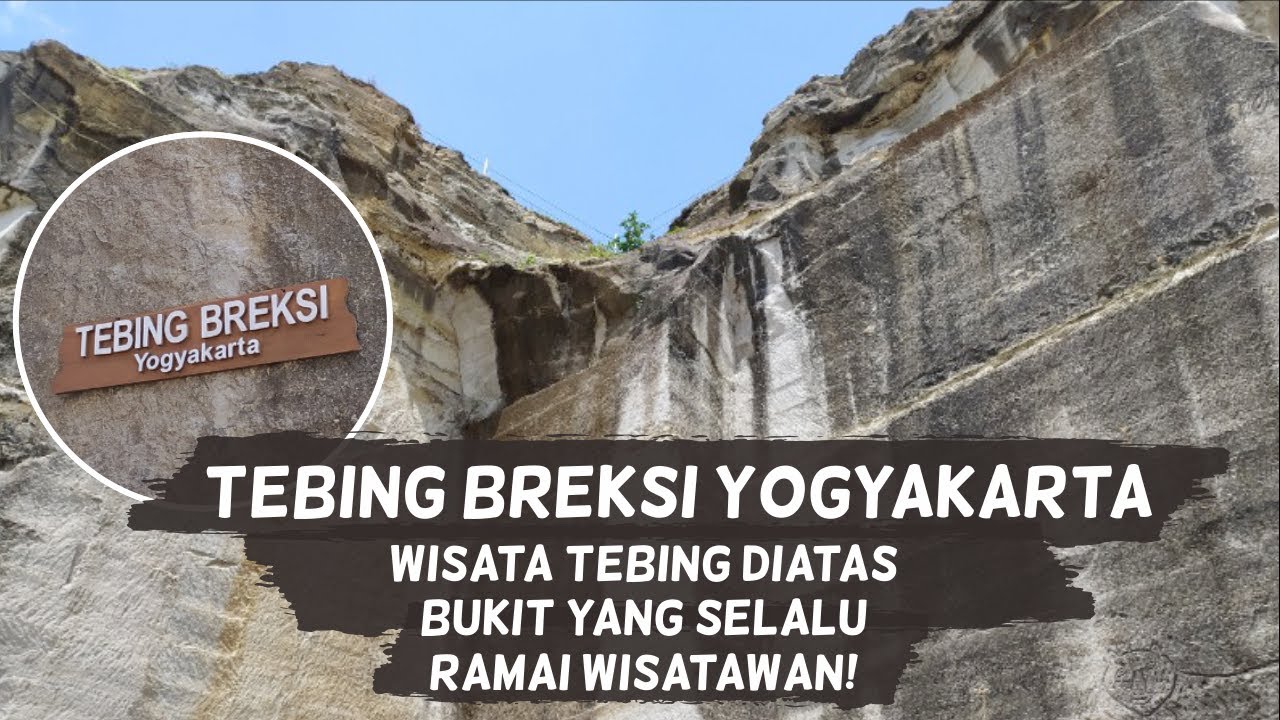 TEBING BREKSI: TEBING CANTIK ALA SLEMAN YOGYAKARTA - YouTube