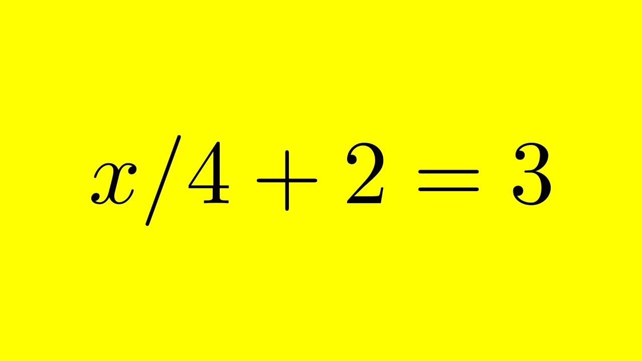 Solving x/4 + 2 = 3 Step by Step - Find x=Value - YouTube