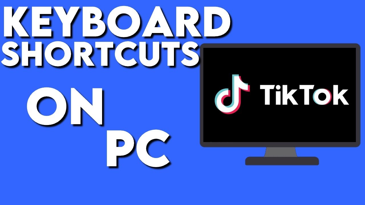 How To See Keyboard Shortcuts On TikTok PC YouTube How To See Keyboard Shortcuts On TikTok PC YouTube