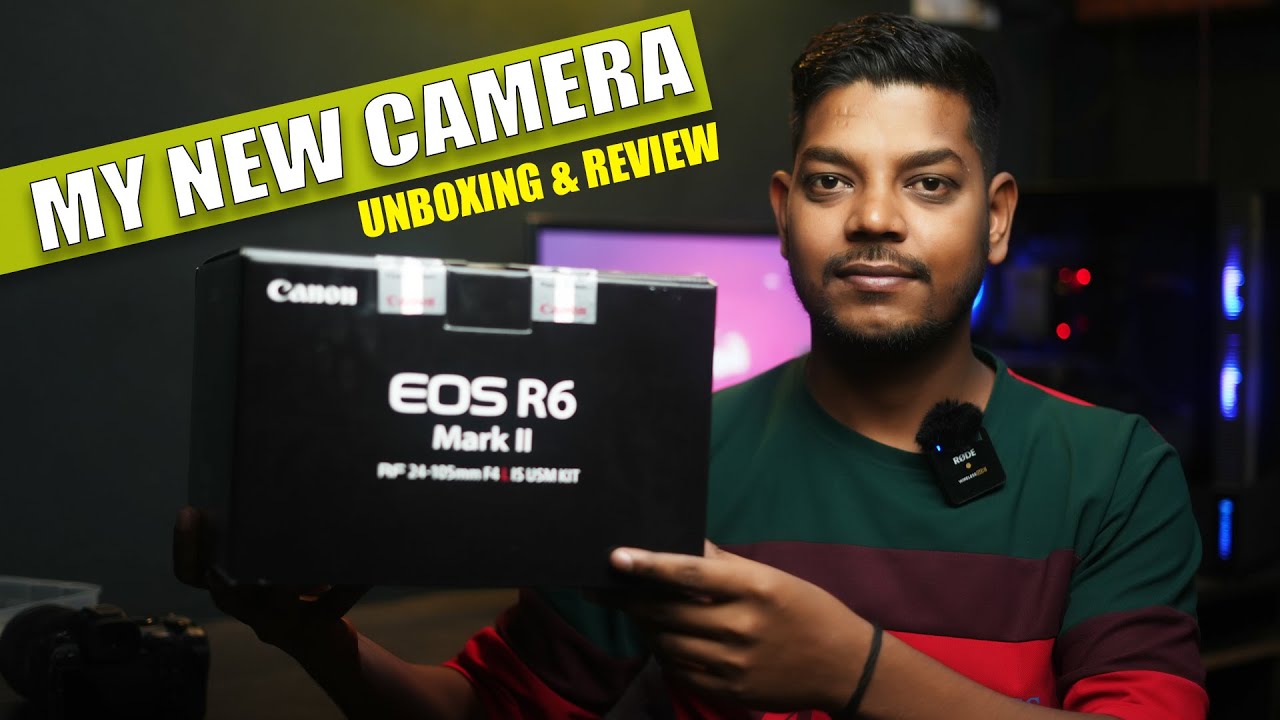 MY NEW CAMERA CANON R6II UNBOXING || CANON R6II UNBOXING & REVIEW VIDEO ...