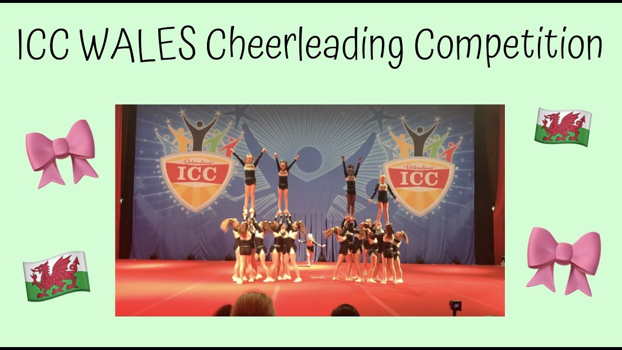 icc wales cheerleading competition - YouTube