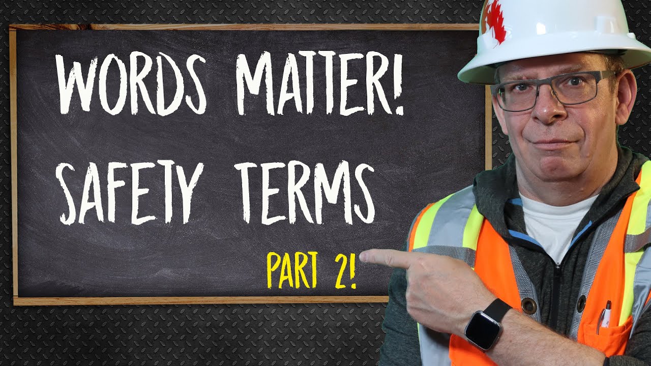 Words Matter! Are You Using SAFETY TERMS Correctly? - YouTube