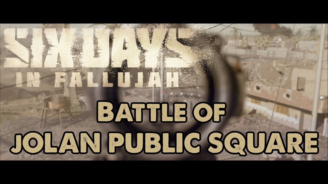 Six Days in Fallujah / Battle of Jolan Public Square / PC - YouTube