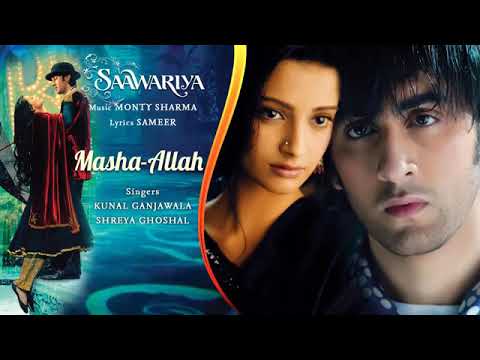 Masha-Allah Best Audio Song - Saawariya|Ranbir Kapoor,Sonam Kapoor|Shreya....