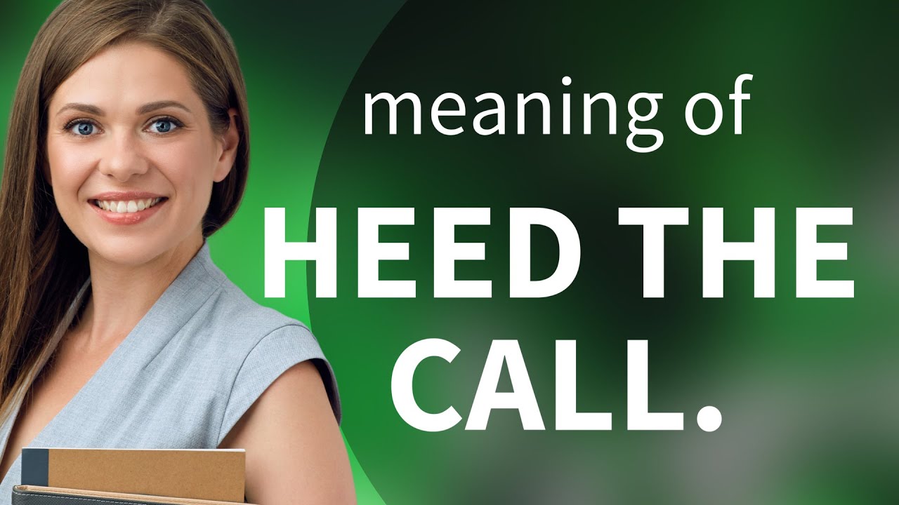 Understanding "Heed the Call": A Guide to English Idioms - YouTube