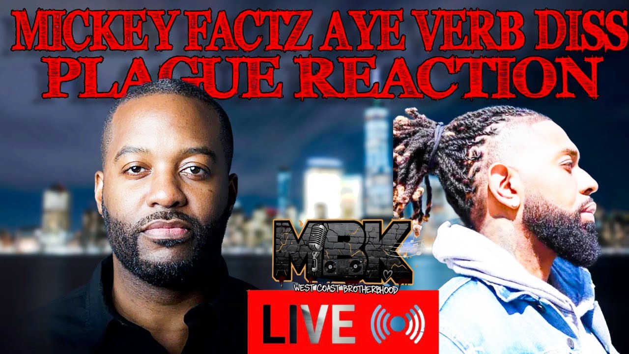 MICKEY FACTZ AYE VERB DISS PLAGUE REACTION | MBK EP 29 - YouTube
