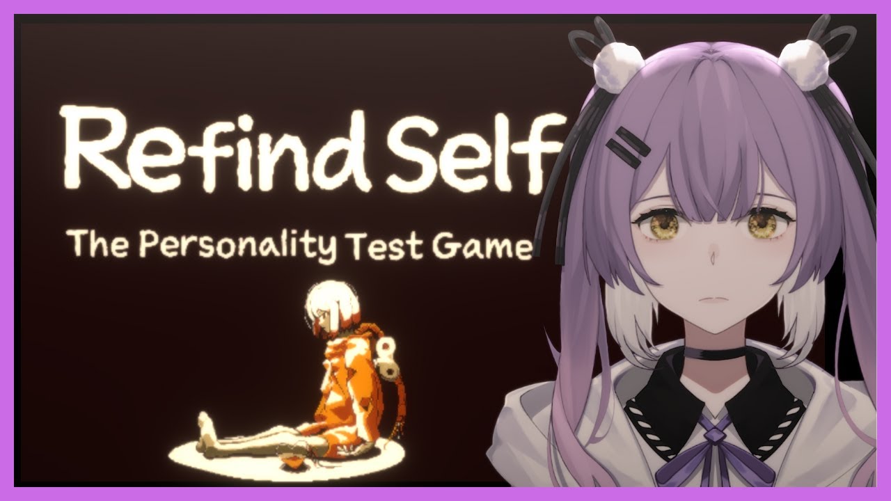 【REFIND SELF: THE PERSONALITY TEST GAME】Who Am I? - YouTube