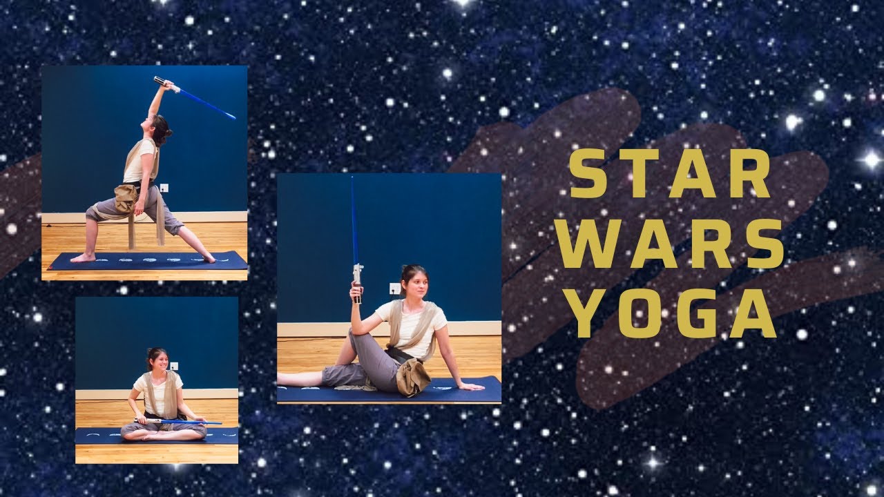 May the Fourth - Star Wars Yoga - YouTube