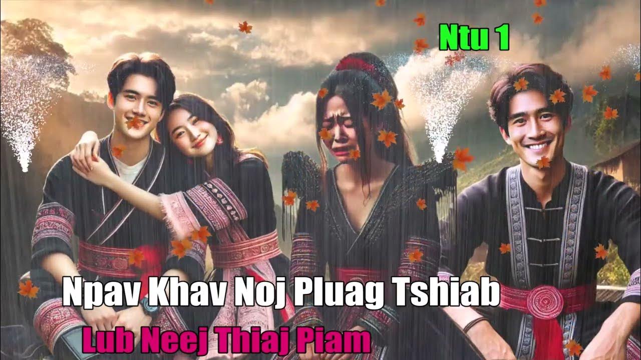 Ntxub Ntxub Ntawv Rub Kom Los Sib Hlub - YouTube