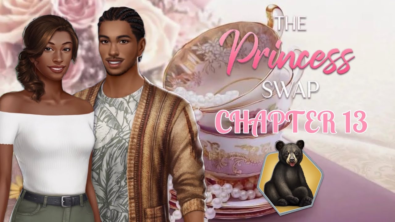 The Princess Swap - Chapter 13: Family Matters 👩‍👧 | Choices VIP ...