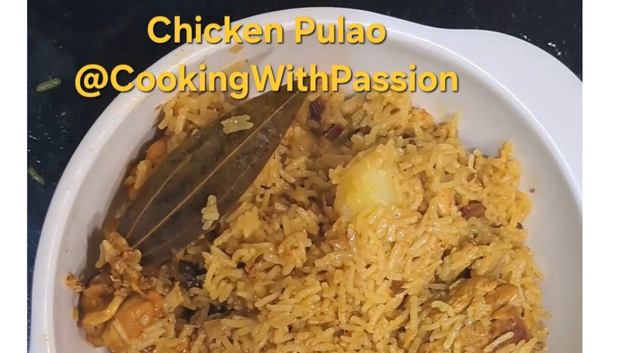 Chicken pulao full recipe - YouTube