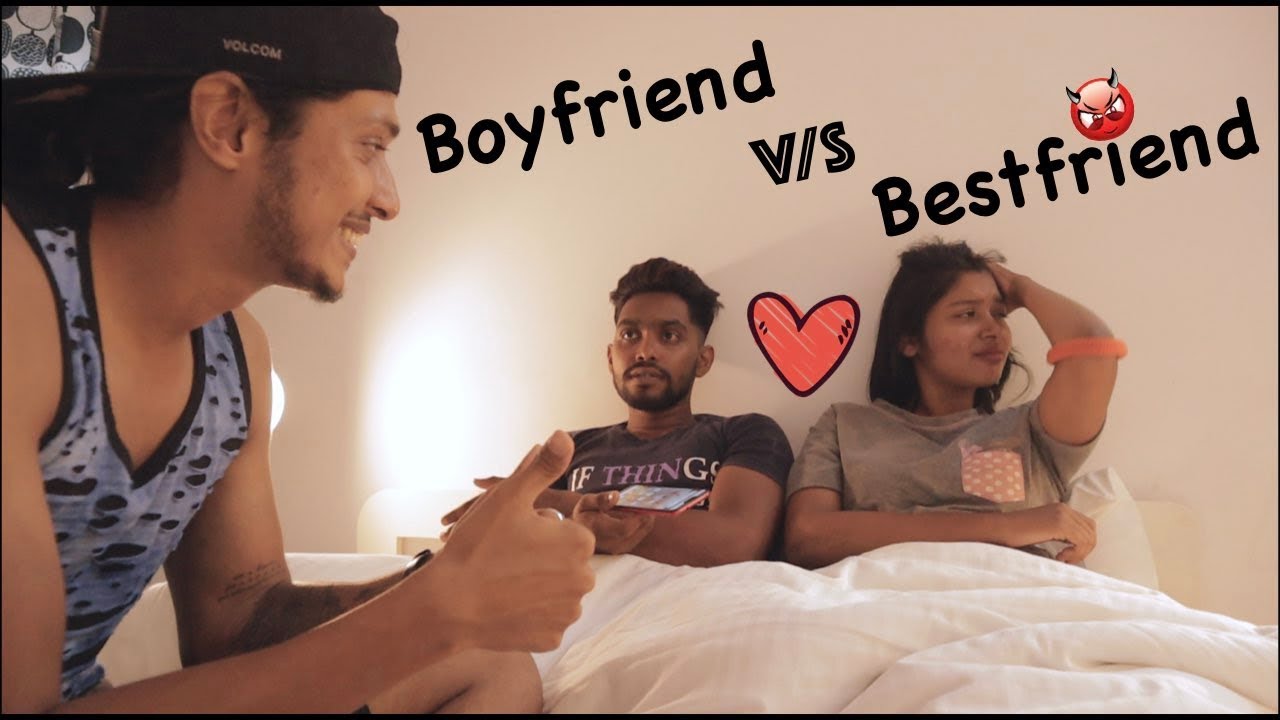 Boyfriend vs Best Friend | Ft. Being Vens | Love Triangle - YouTube