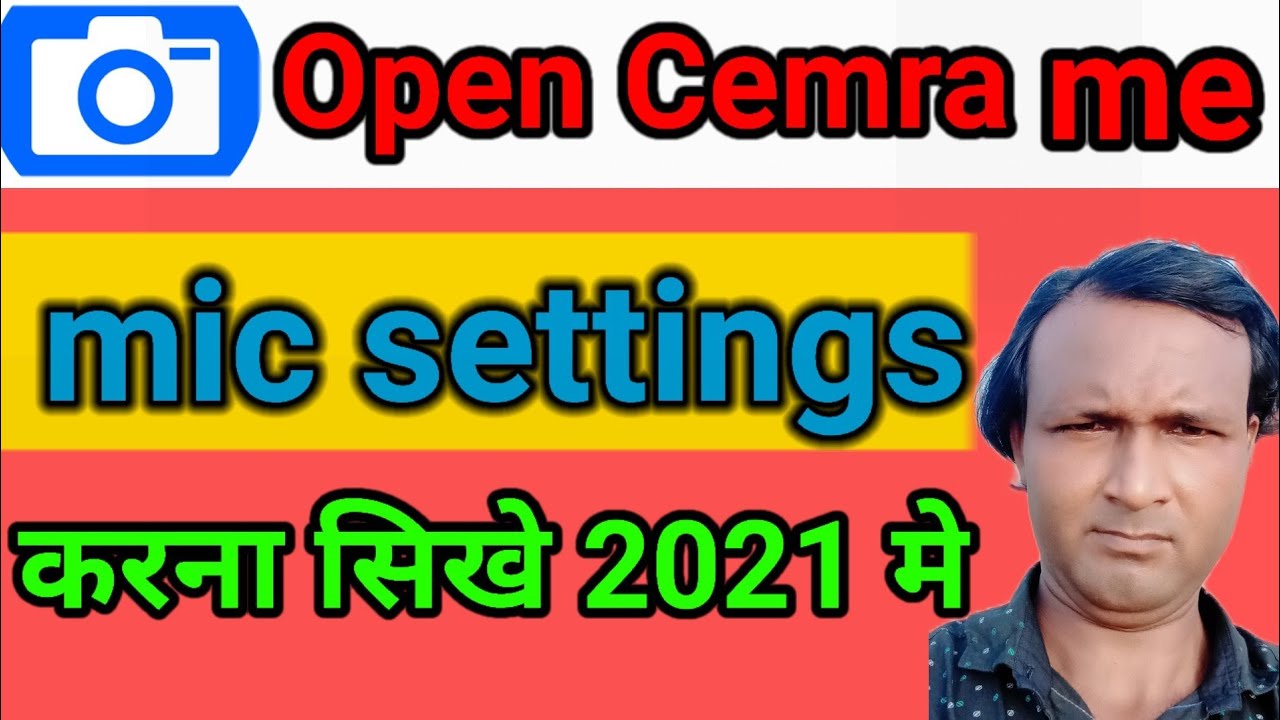 Open camera mic Settings for YouTube Video 2021 - YouTube